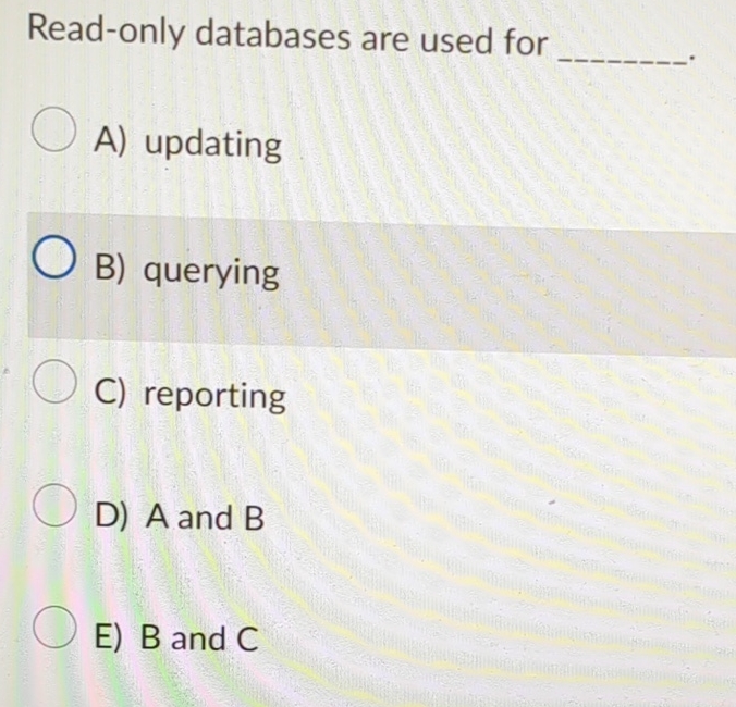 Solved Read Only Databases Are Used Fora ﻿updatingb 