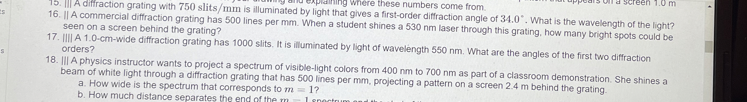 Solved I|| ﻿A diffraction grating with 750 ﻿slits ?mm ﻿is | Chegg.com