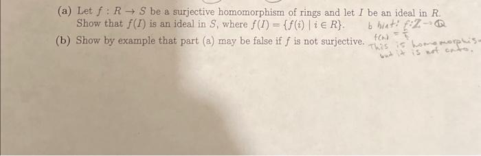 Solved (a) Let f:R→S be a surjective homomorphism of rings | Chegg.com