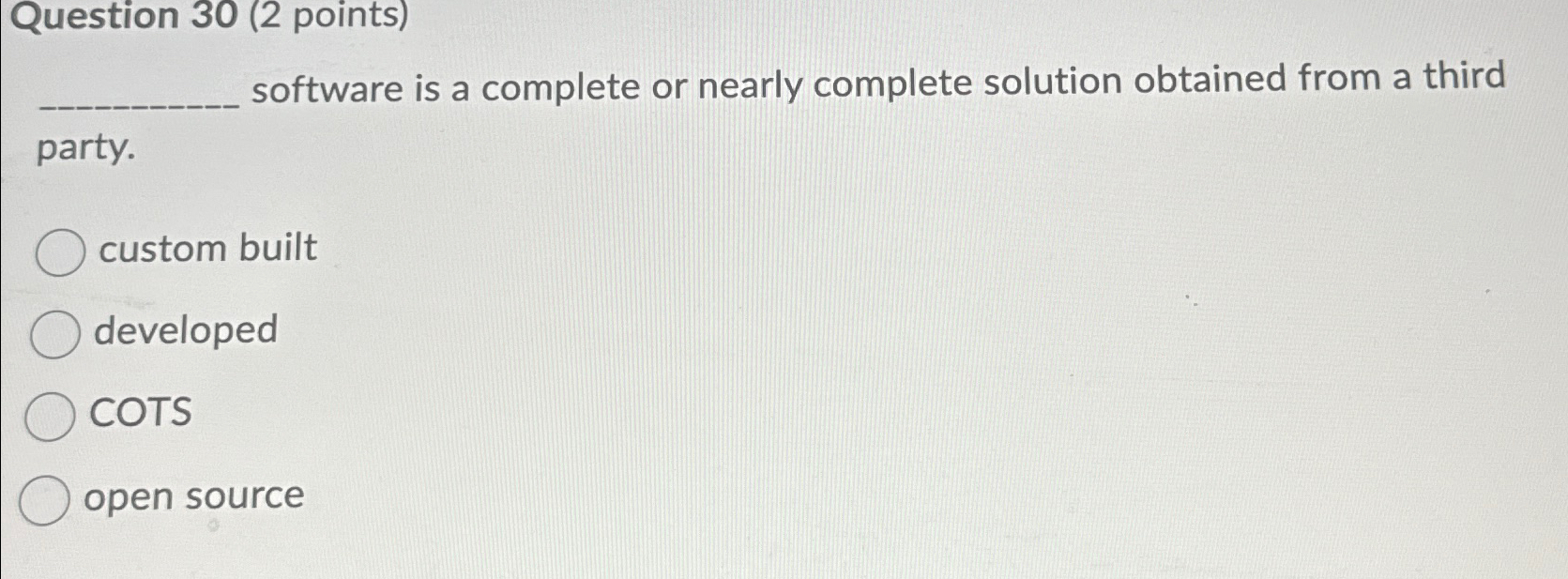 Solved Question 30 (2 ﻿points)software is a complete or | Chegg.com