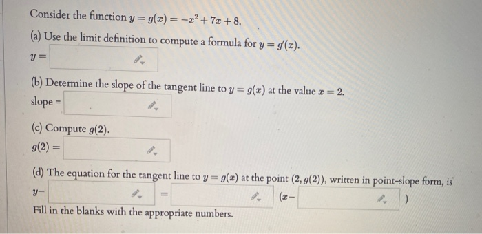 Solved Consider the function y=g(t) = -2° + 7x + 8. (a) Use | Chegg.com