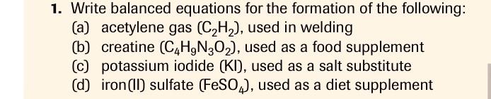 Solved 1. Write balanced equations for the formation of the | Chegg.com