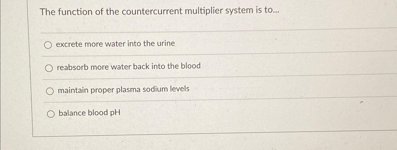 Solved The function of the countercurrent multiplier system | Chegg.com