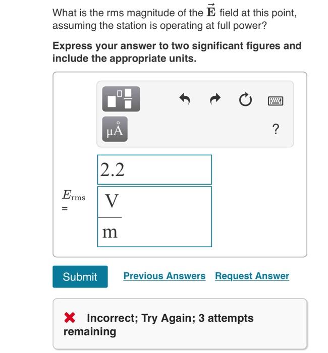Solved What is the rms magnitude of the E field at this | Chegg.com