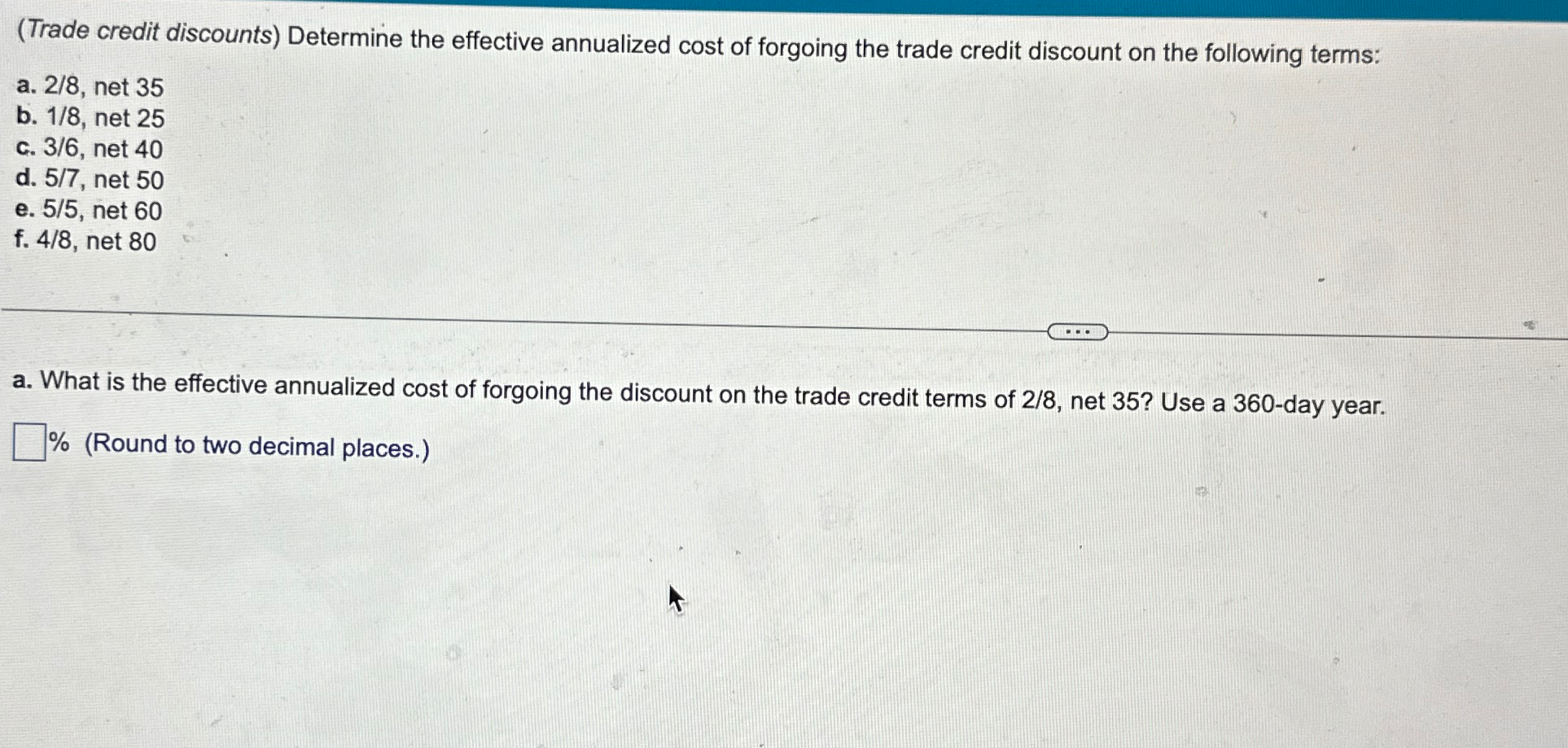 Solved (Trade credit discounts) ﻿Determine the effective | Chegg.com