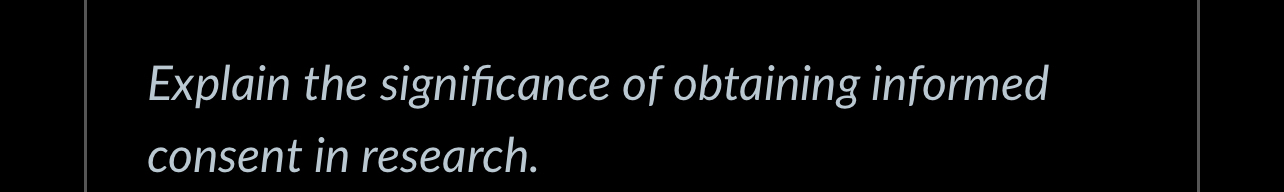 Solved Explain the significance of obtaining informed | Chegg.com