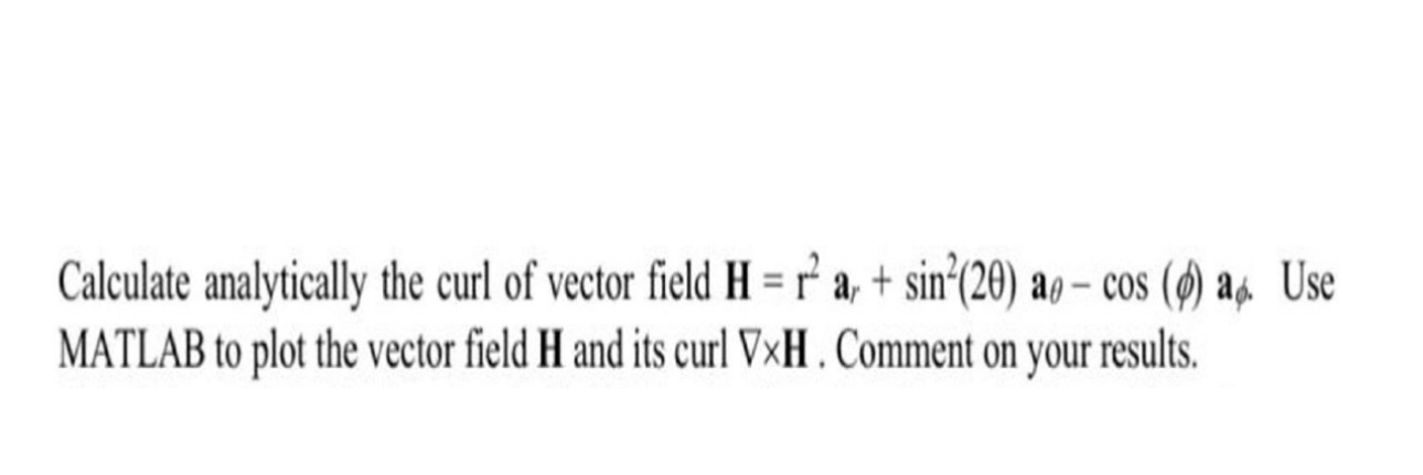 Solved Calculate analytically the curl of vector field | Chegg.com