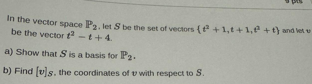 Solved In the vector space P2, ﻿let S ﻿be the set of vectors | Chegg.com