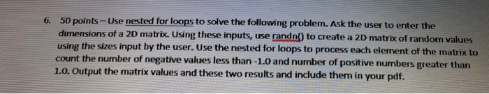 Solved 6. 50 points - Use nested for loops to solve the | Chegg.com