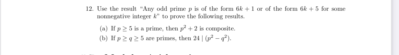 Solved Use the result "Any odd prime p ﻿is of the form 6k+1 | Chegg.com