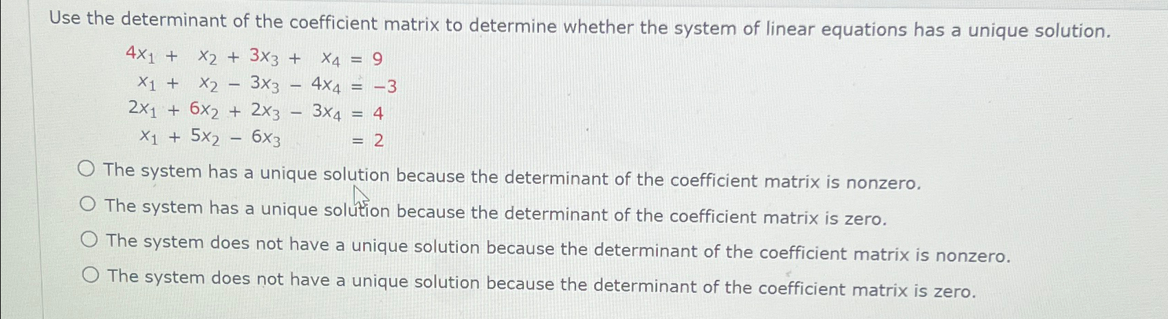Use the determinant of the coefficient matrix to | Chegg.com