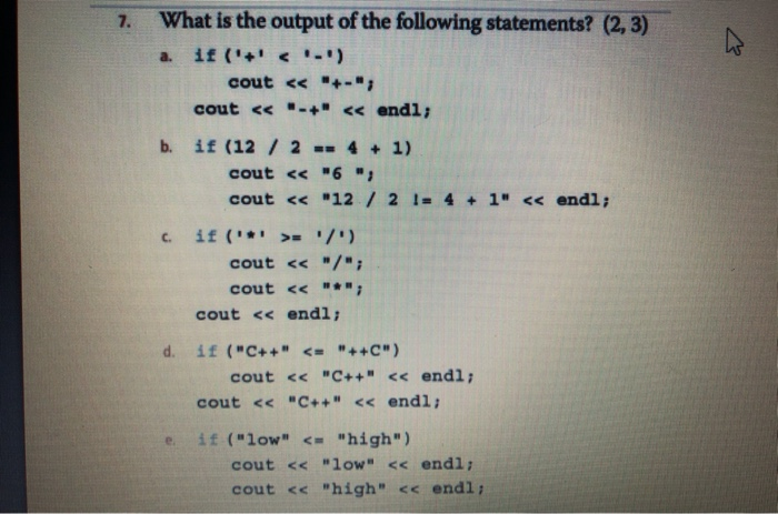 Solved 7. What is the output of the following statements? | Chegg.com