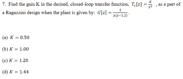 Solved Find the gain K ﻿in the desired, closed-loop transfer | Chegg.com