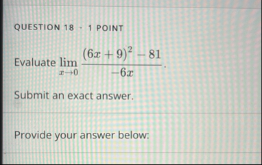 QUESTION 18 • 1 ﻿POINTEvaluate | Chegg.com