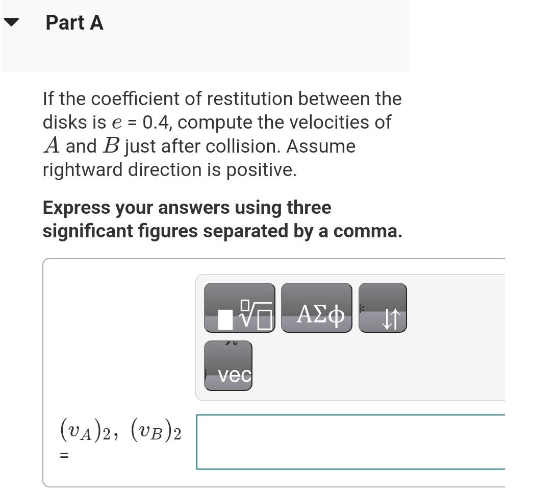 Solved If the coefficient of restitution between the disks | Chegg.com