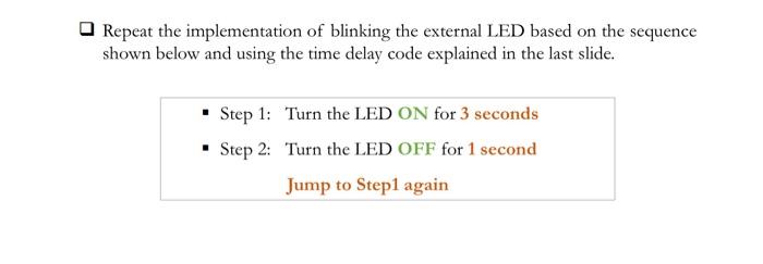 Solved Repeat the implementation of blinking the external | Chegg.com