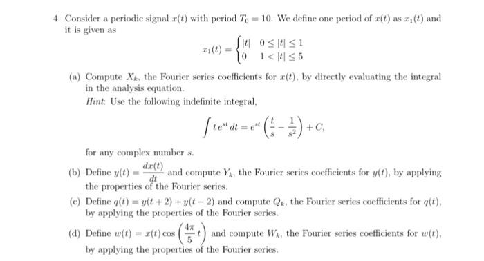 Solved 4. Consider a periodic signal x(t) with period T0=10. | Chegg.com