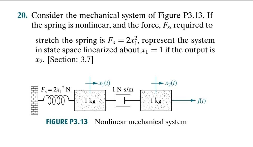 Solved 20. Consider the mechanical system of Figure P3.13. | Chegg.com