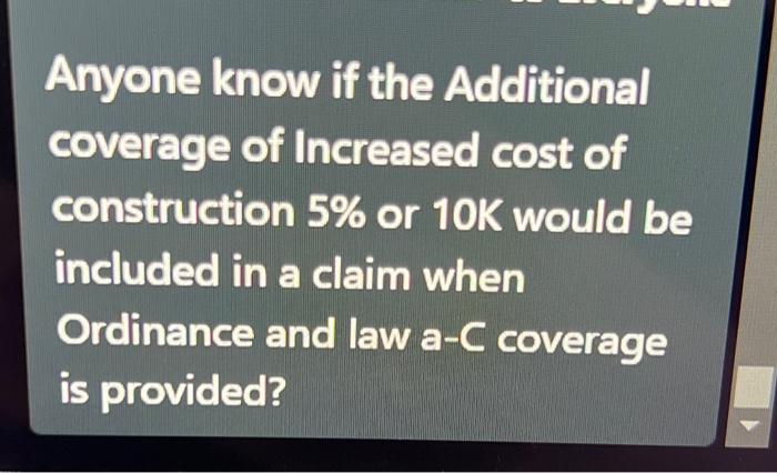 Solved Anyone know if the Additional coverage of Increased | Chegg.com