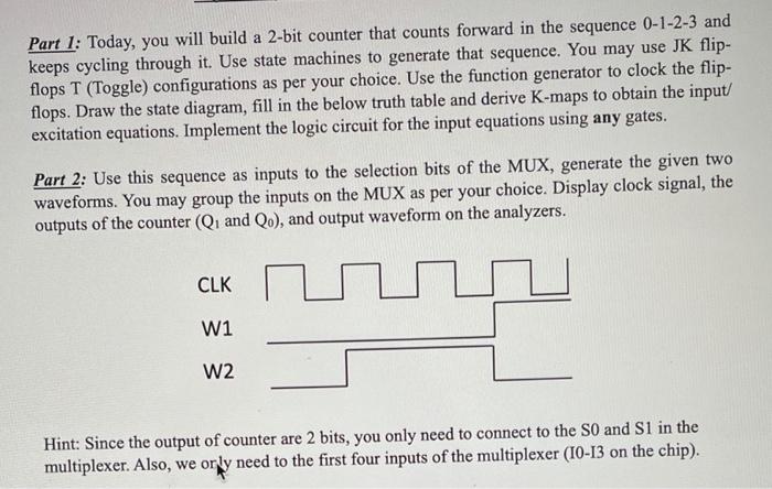 Solved Part 1: Today, you will build a 2-bit counter that | Chegg.com