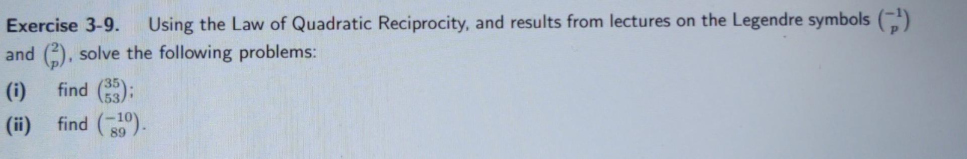 Solved Exercise 3-9. Using the Law of Quadratic Reciprocity, | Chegg.com