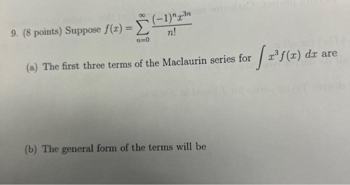 Solved 9. (8 points) Suppose \\( f(x)=\\sum_{n=0}^{\\infty} | Chegg.com
