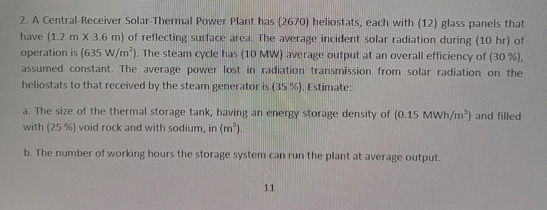 Solved 2. A Central-Receiver Solar-Thermal Power Plant has | Chegg.com