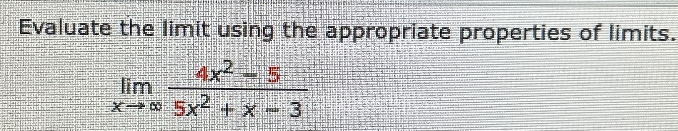 Solved Evaluate the limit using the appropriate properties | Chegg.com