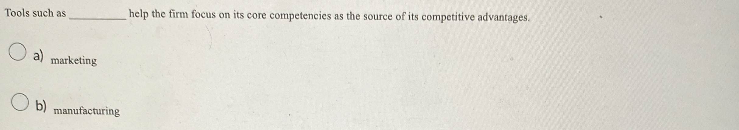 Solved Tools such as ﻿help the firm focus on its core | Chegg.com