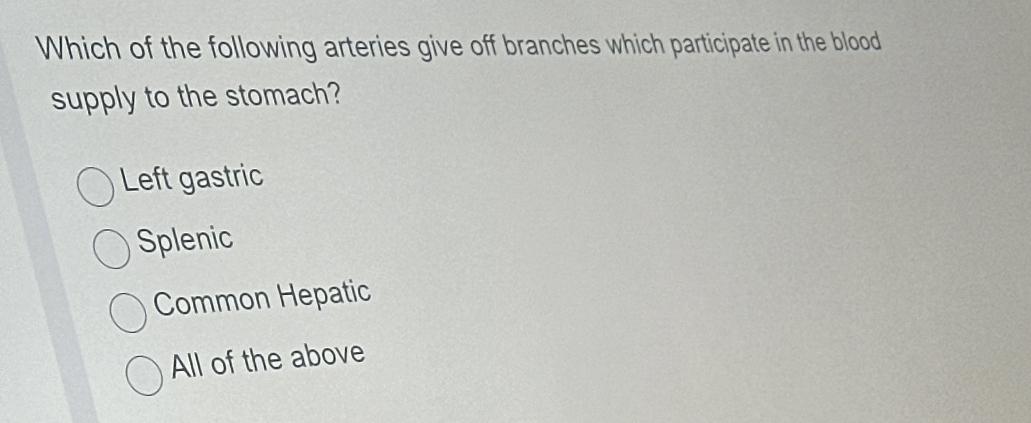 Solved Which of the following arteries give off branches | Chegg.com