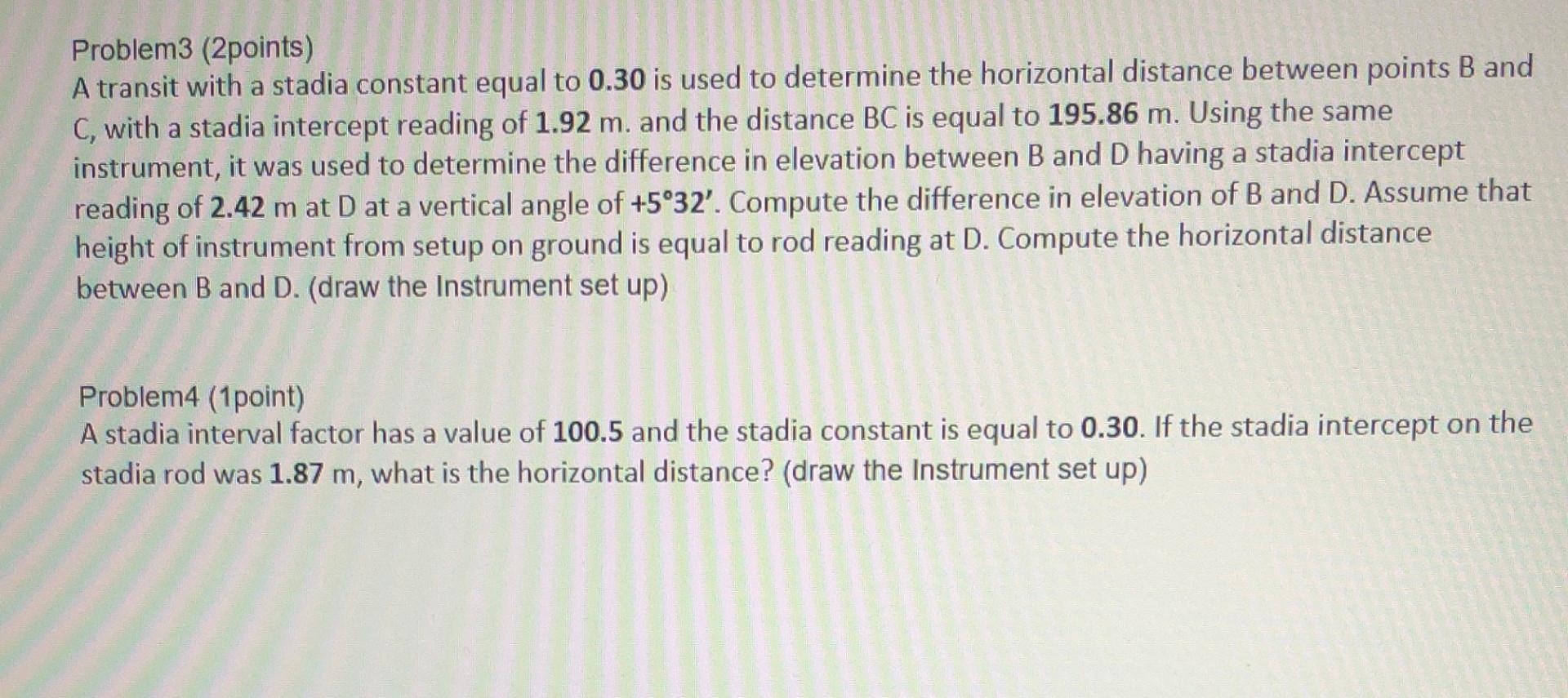 Solved Problem3 (2 points) A transit with a stadia constant | Chegg.com