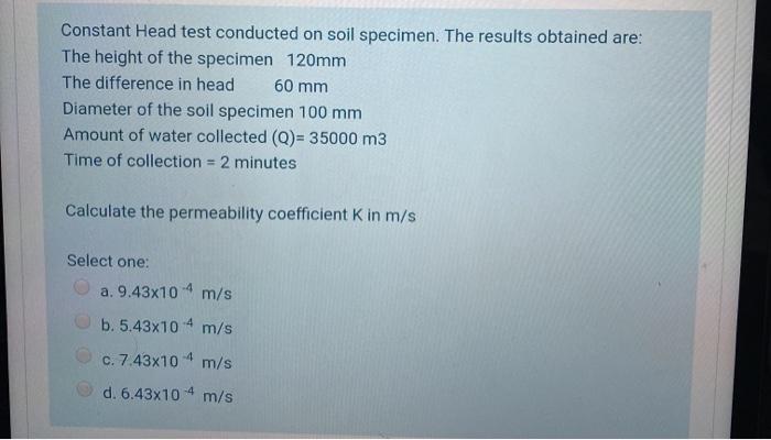 Solved Constant Head test conducted on soil specimen. The | Chegg.com