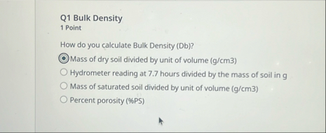 Solved Q1 ﻿Bulk Density1 ﻿PointHow do you calculate Bulk | Chegg.com