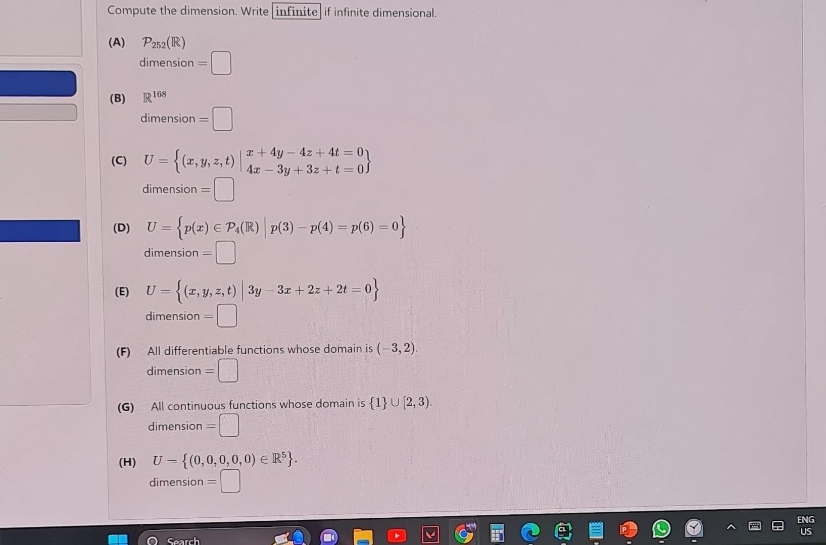 Solved Compute the dimension. Write if infinite dimensional. | Chegg.com