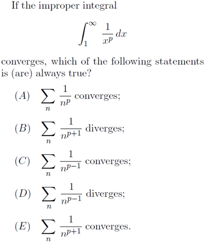 Solved If the improper integral 1/x p dx converges, which | Chegg.com
