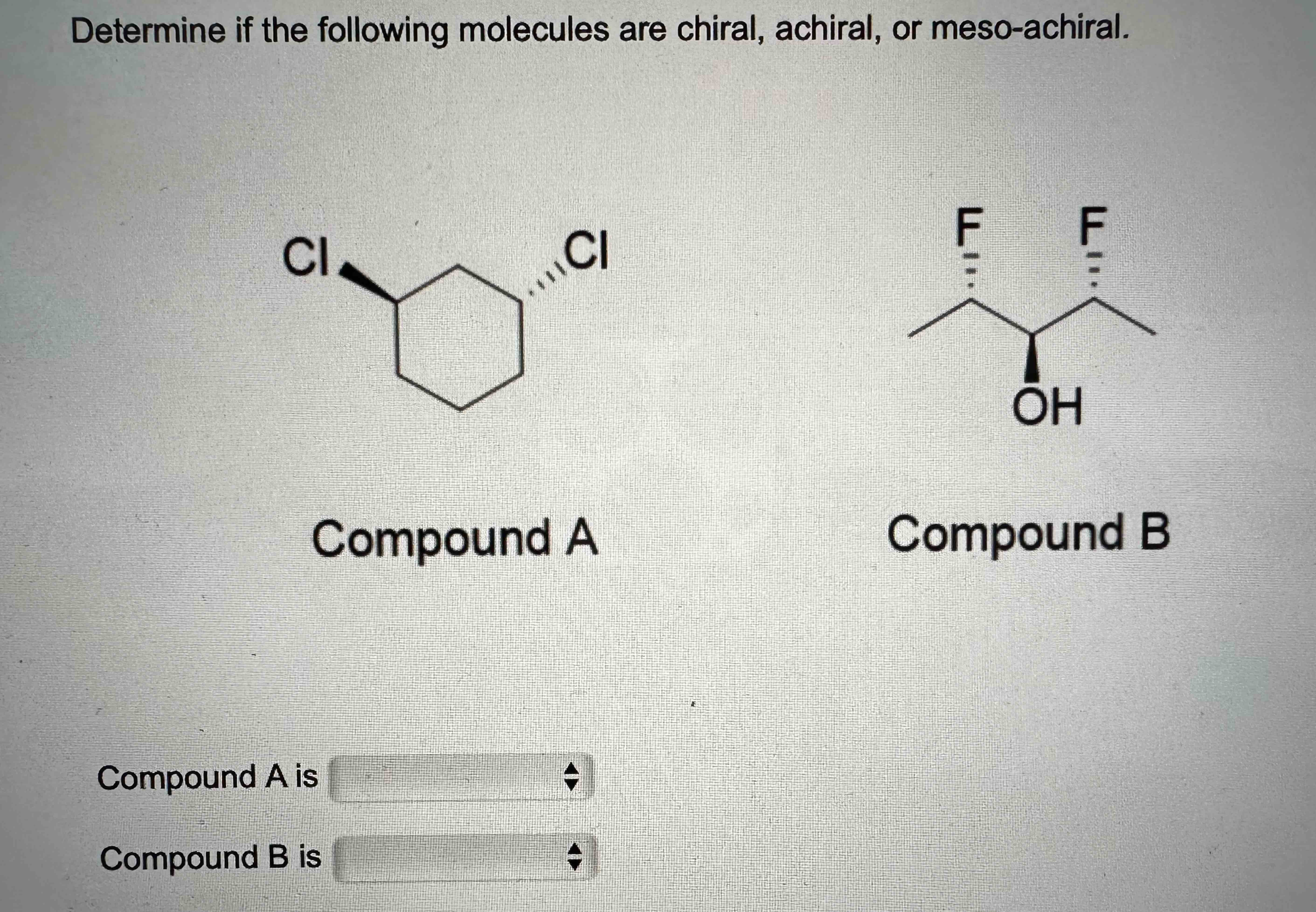 Solved Determine if the following molecules are chiral, | Chegg.com Solved Determine if the following molecules are chiral, | Chegg.com