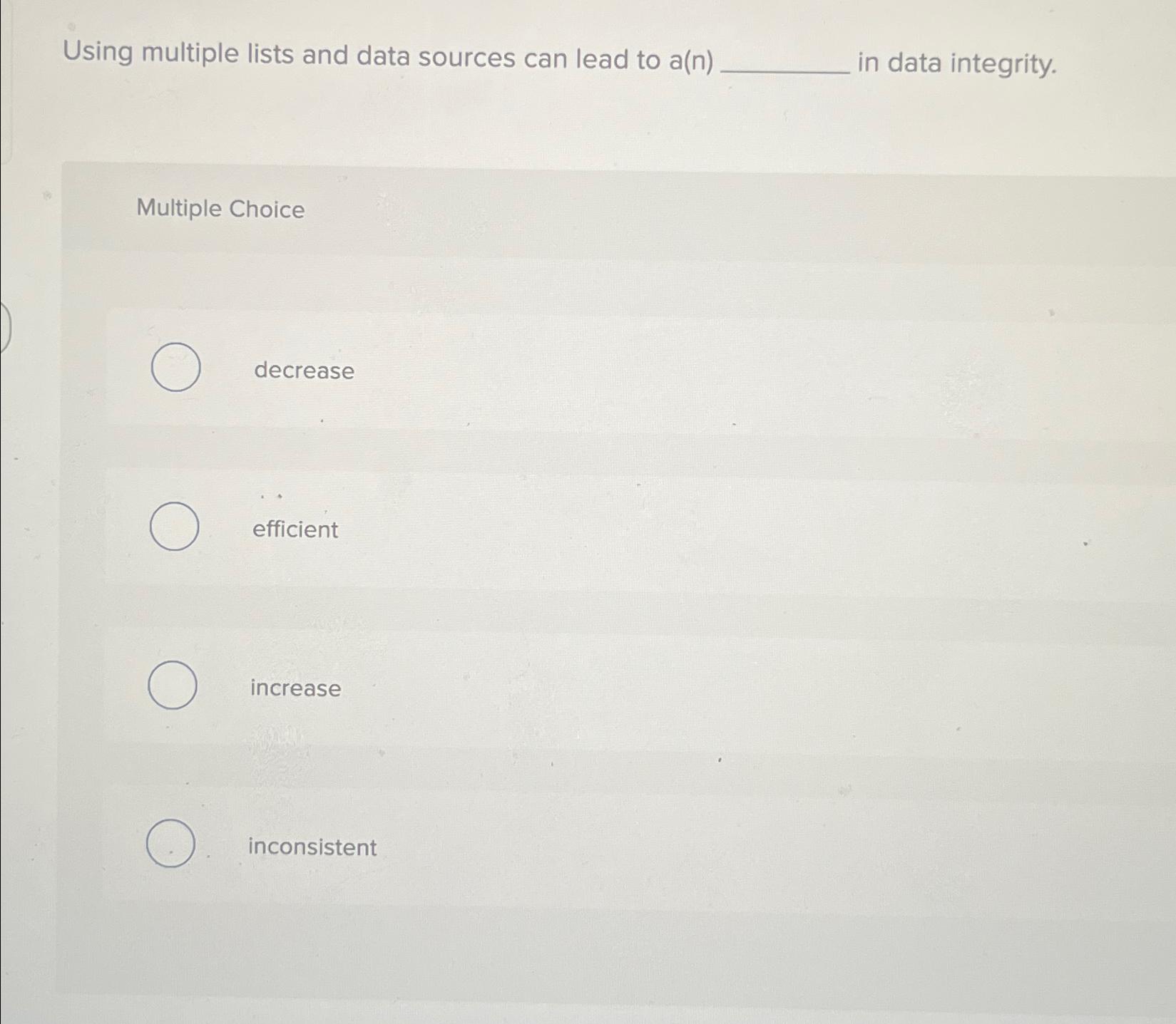 Solved Using multiple lists and data sources can lead to | Chegg.com