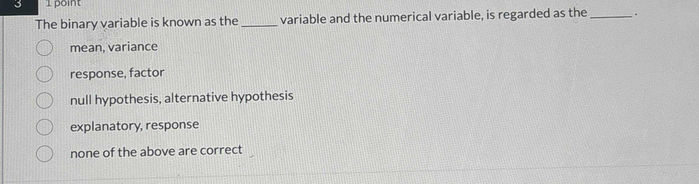 Solved The binary variable is known as the q, ﻿variable and | Chegg.com