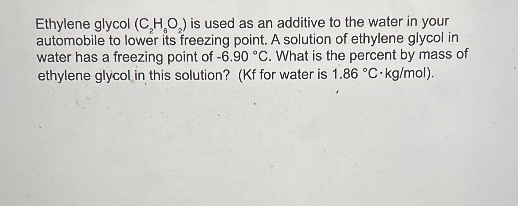 Solved Ethylene glycol (C2H6O2) ﻿is used as an additive to | Chegg.com