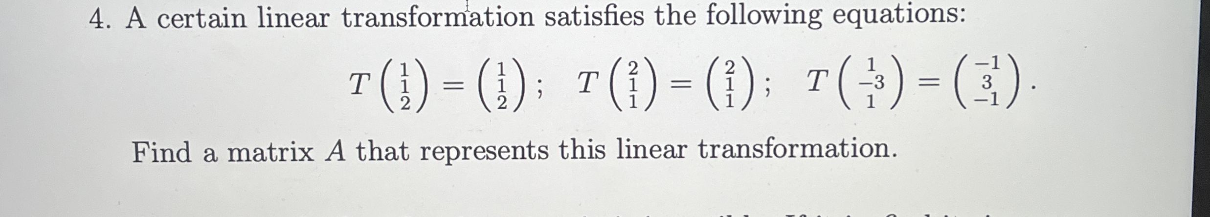 Solved A Certain Linear Transformation Satisfies The