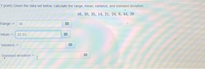 Solved (1 point) Given the data set below, calculate the | Chegg.com