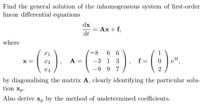 Solved Find the general solution of the inhomogeneous system | Chegg.com