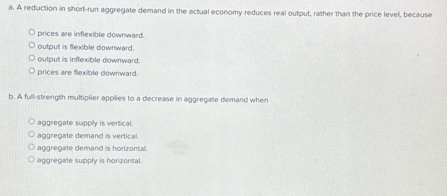 Solved a. ﻿A reduction in short-run aggregate demand in the | Chegg.com