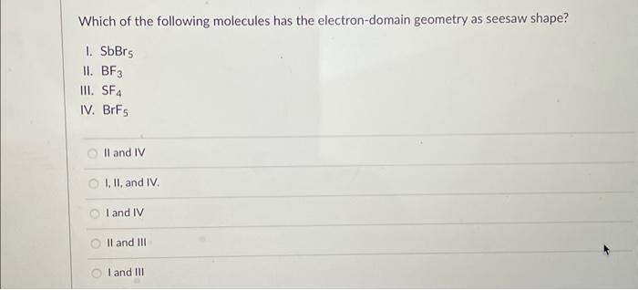 Solved Which of the following molecules has the | Chegg.com