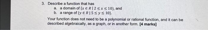 Solved 3. Describe a function that has a. a domain of | Chegg.com