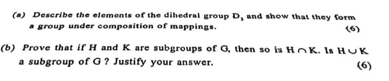 Solved (a) Describe the elements of the dihedral group D, | Chegg.com