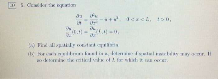 10 5. Consider the equation du au -u+u?, 00, Ou (0,t) | Chegg.com