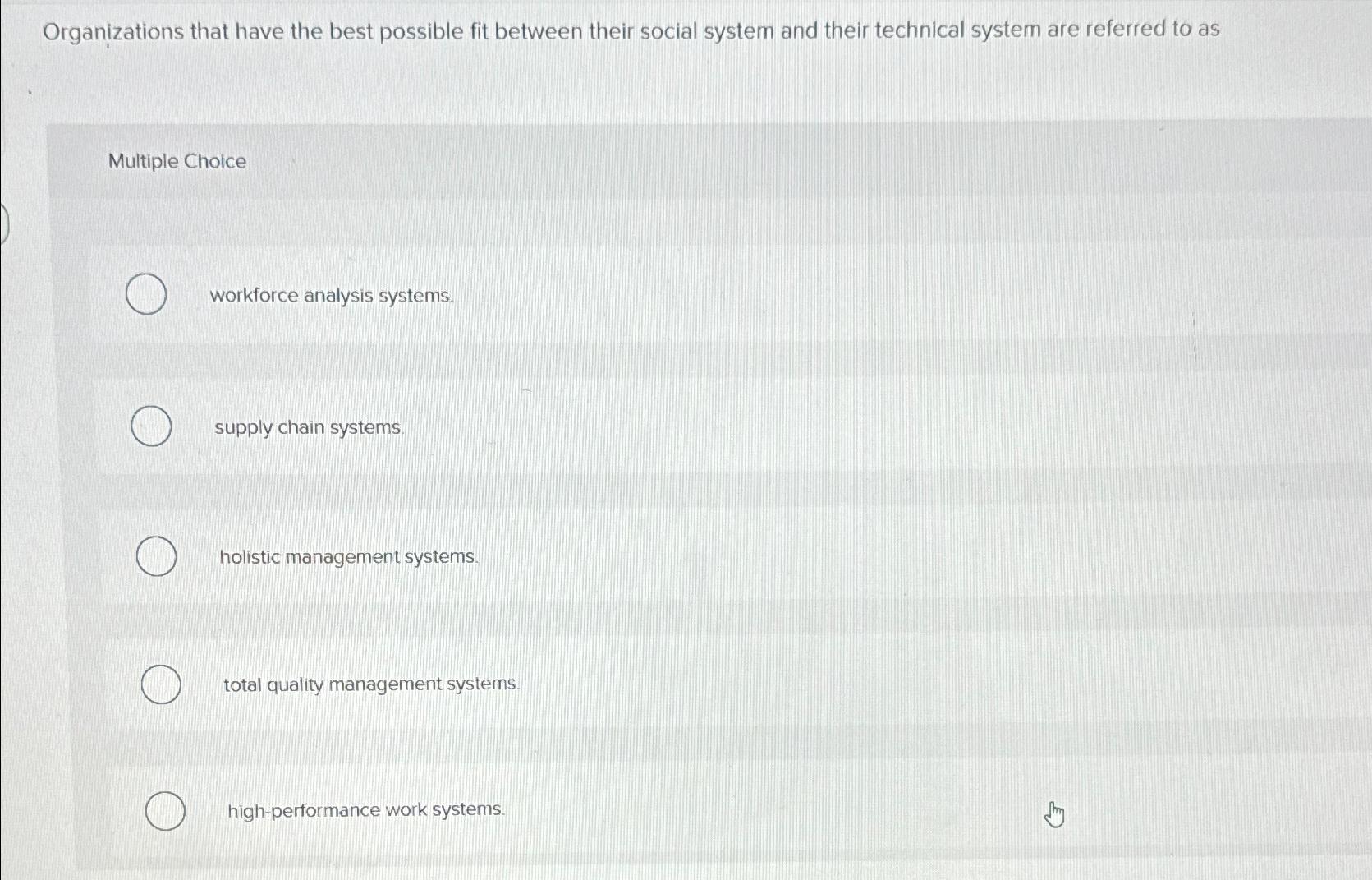 Solved Organizations that have the best possible fit between | Chegg.com
