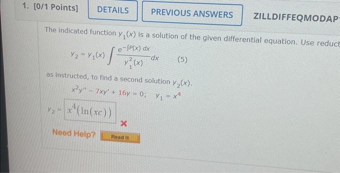 Solved The indicated function y1(x) is a solution of the | Chegg.com