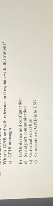 Solved What is GPIB and with reference to it explain with | Chegg.com